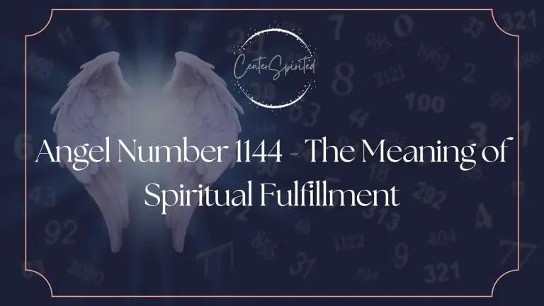 Angel Number 1144 Meaning - Discover Your True Soulmate!