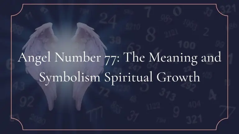 Angel Number 77: The Meaning and Symbolism, Spiritual Growth