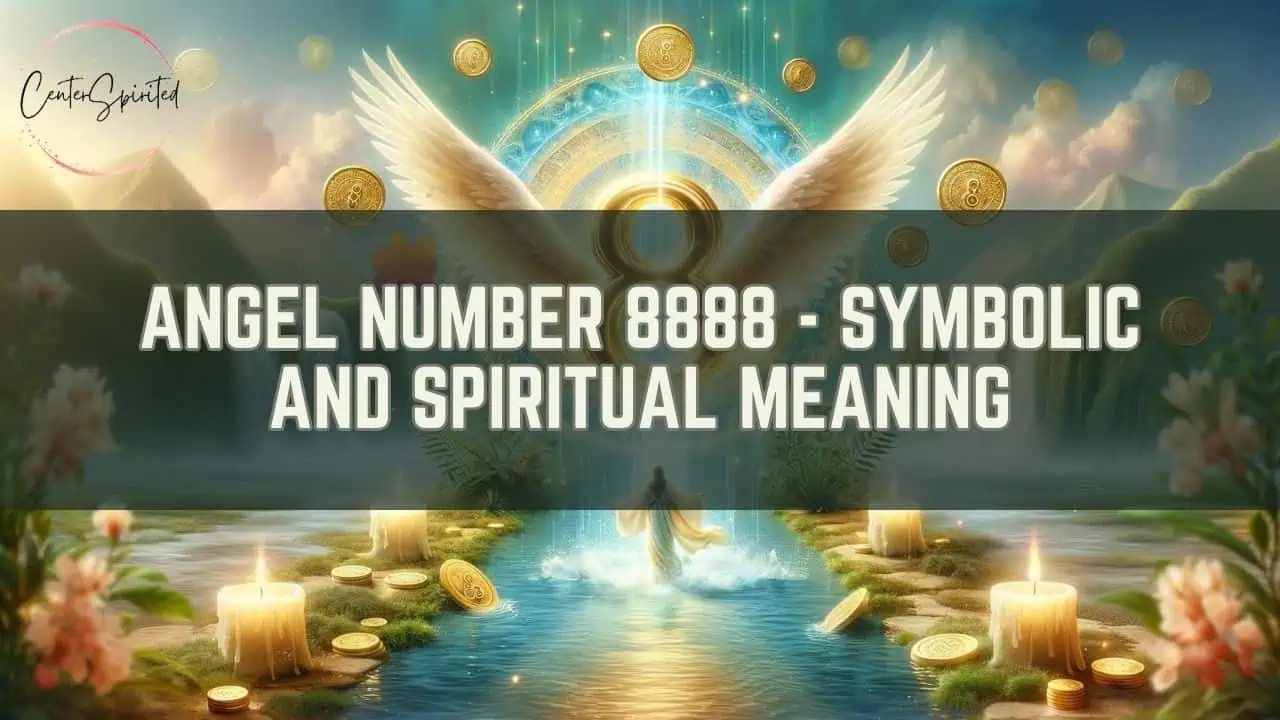 Angel Number 8888: Symbolic and Spiritual Meaning