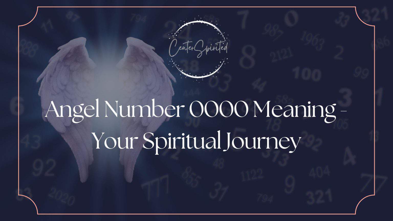 Angel Number 0000 Meaning - Your Spiritual Journey