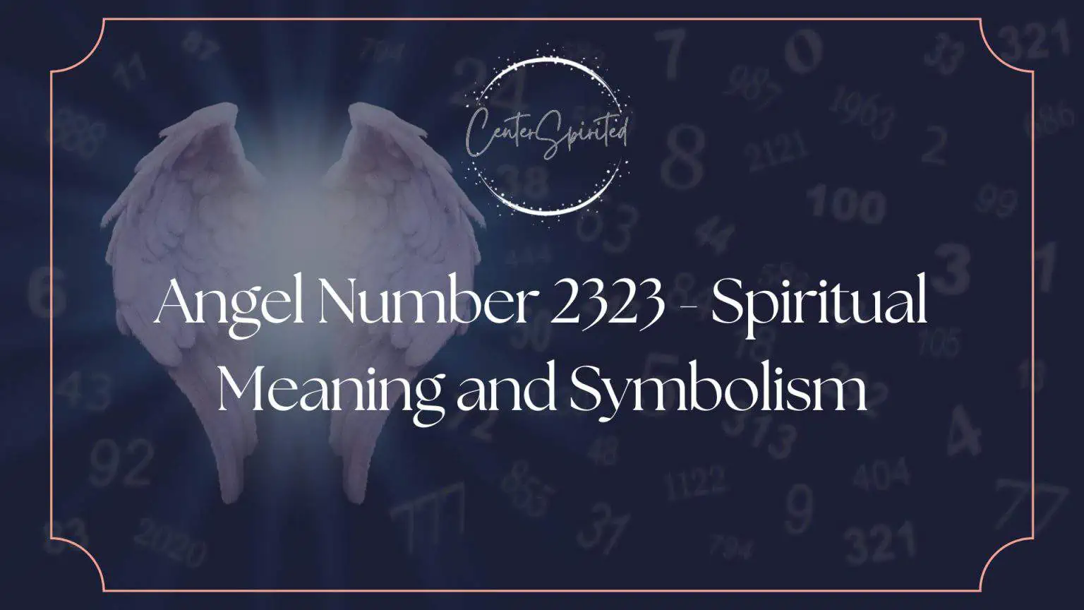 Angel Number 2323 - Spiritual Meaning and Symbolism