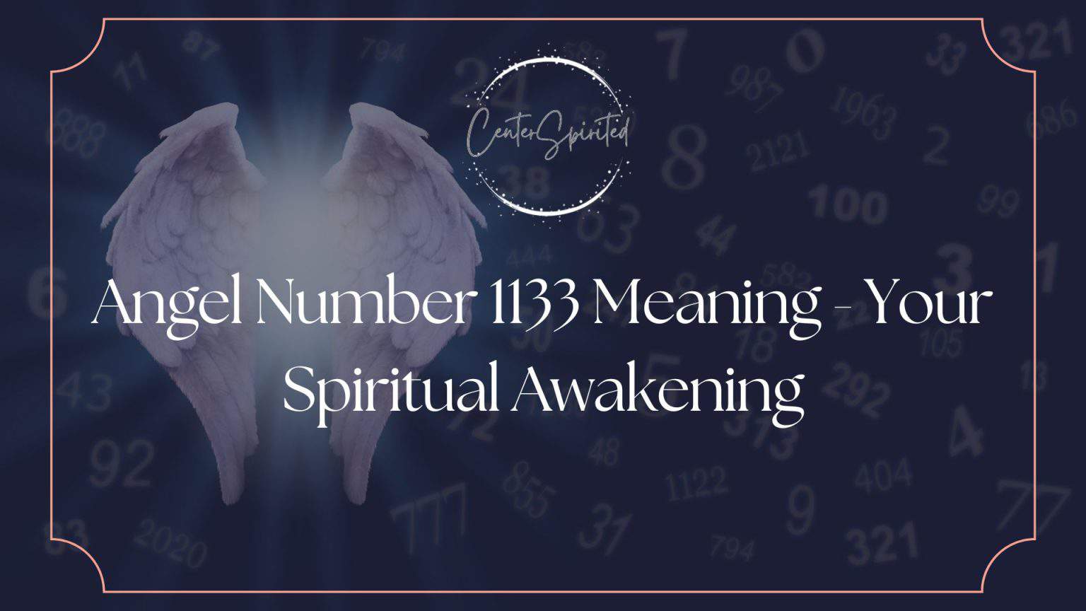 Angel Number 1133 Meaning - Your Spiritual Awakening