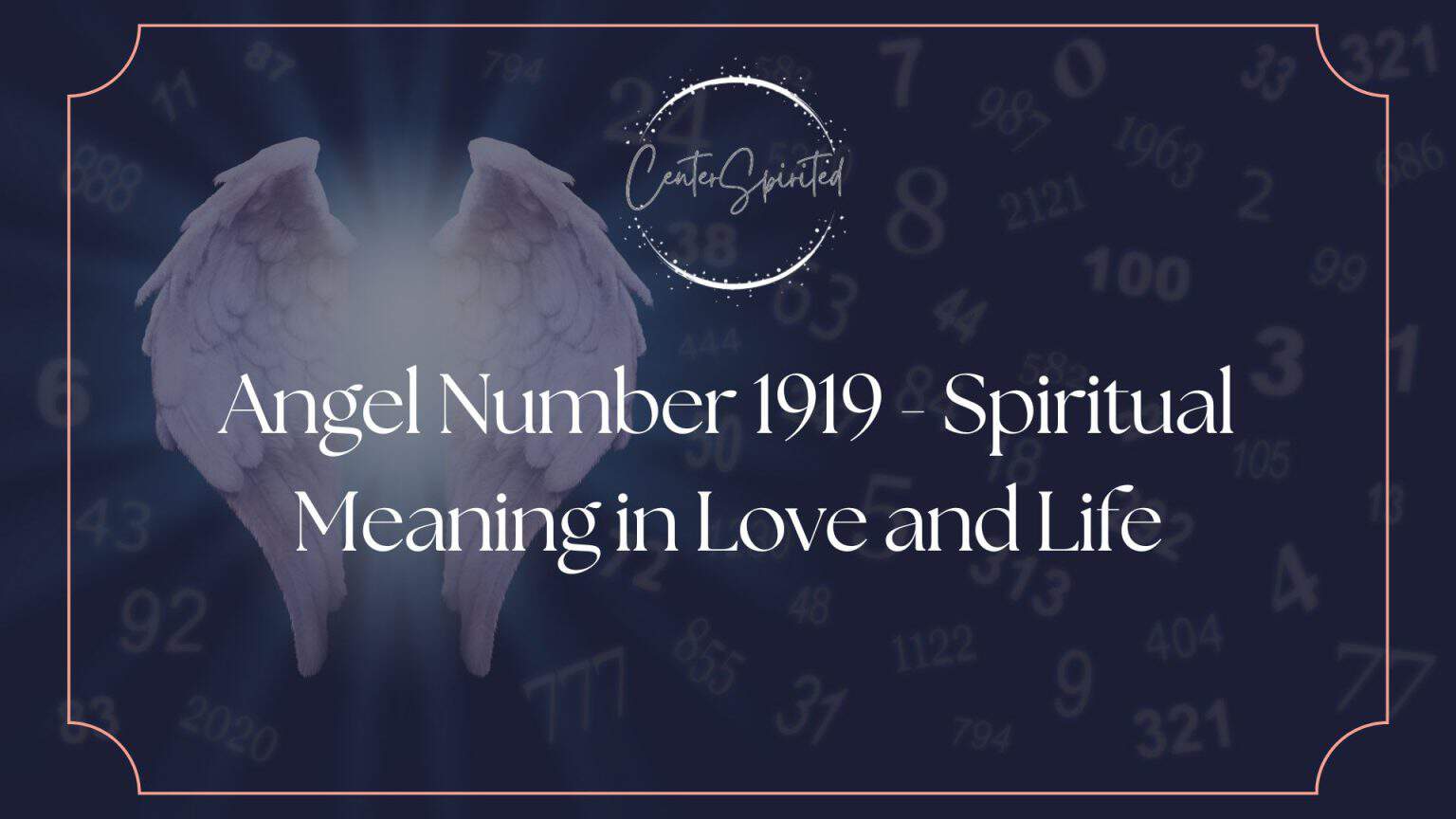 Angel Number 1919 - Spiritual Meaning in Love and Life