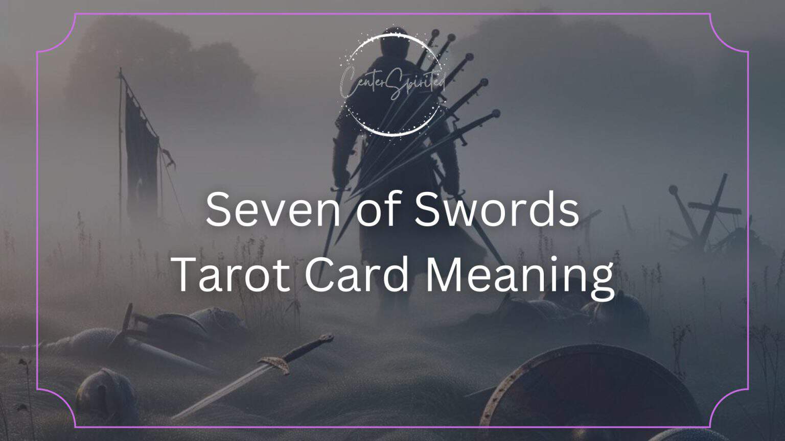 Seven of Swords Tarot Card Meaning