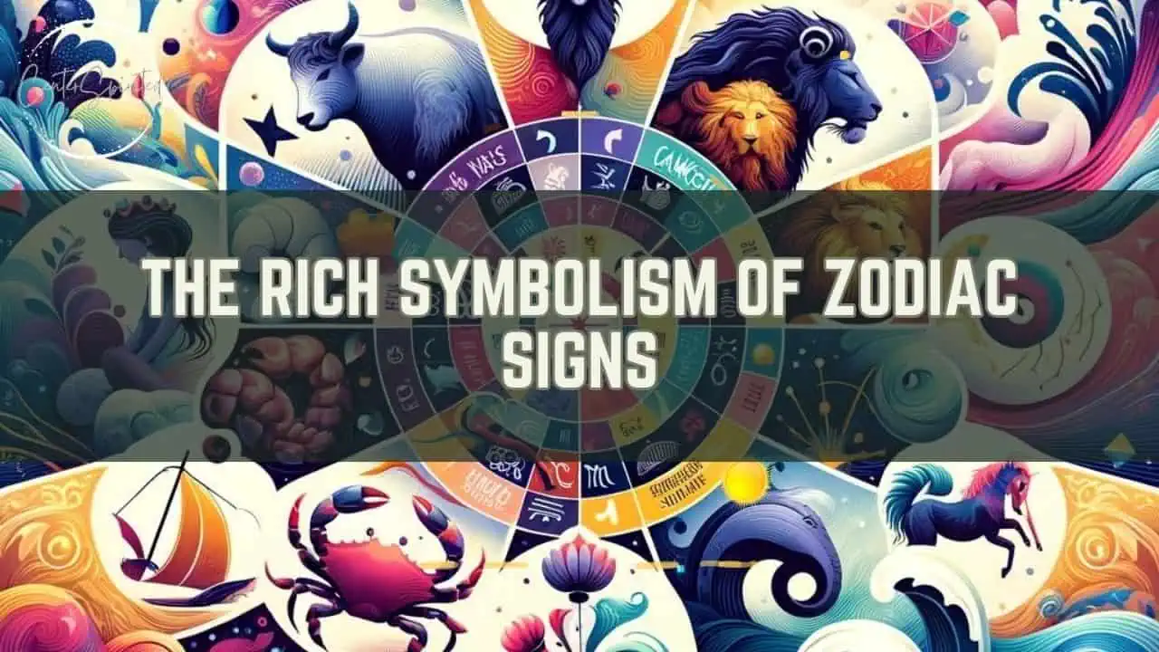 The Rich Symbolism of Zodiac Signs